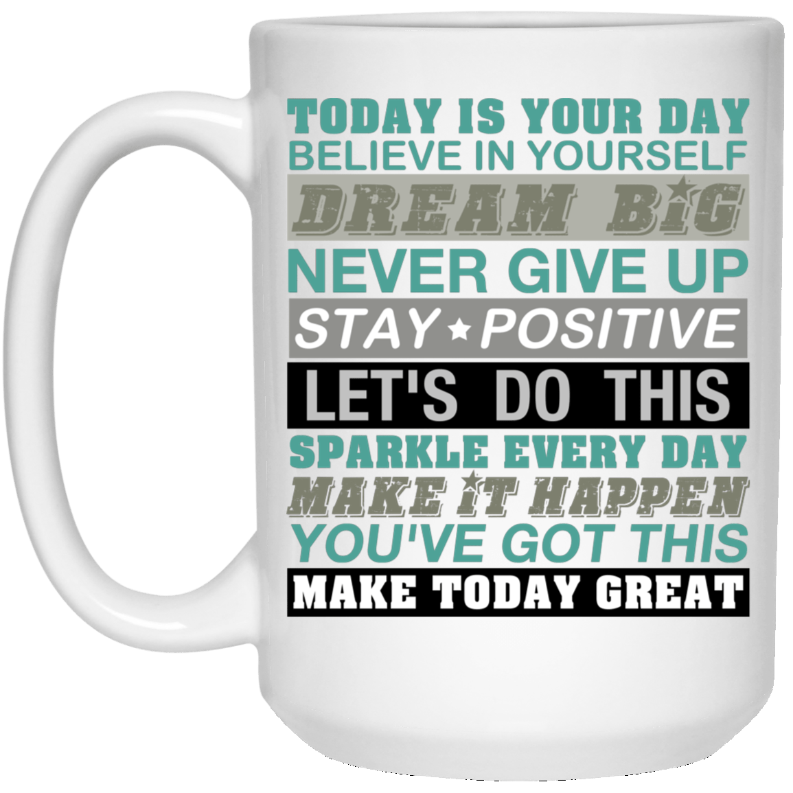 Motivational Coffee Mug | Positive Sayings Quotes Coffee Mug - Color ...