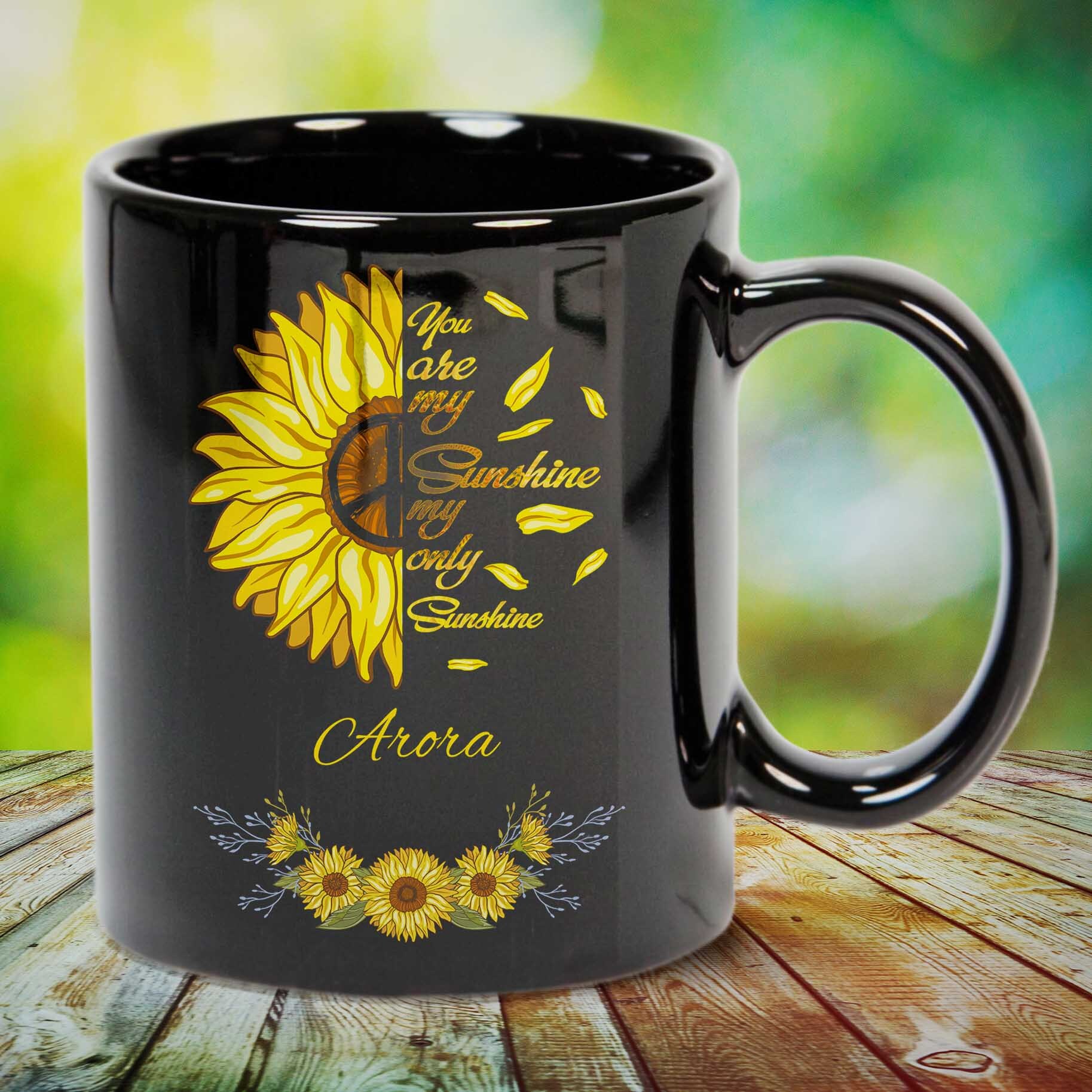 Sunflower Mug Personalized | Personalized You Are My Sunshine My Only ...