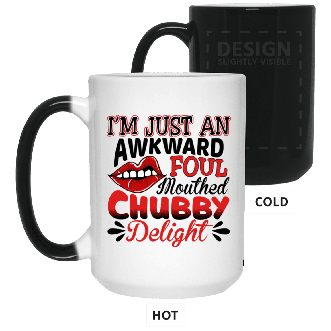 Just An Awkward | I'm Just An Awkward Foul Mouthed Chubby Delight Mug ...