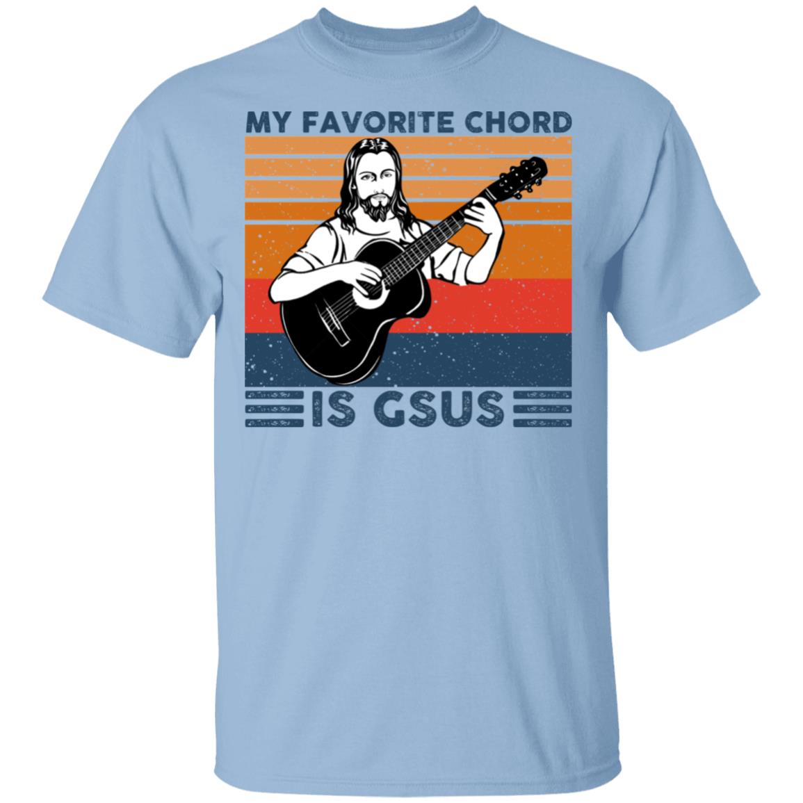 Funny Guitar Jesus Shirt - My Favorite Chord Is Gsus T-Shirt - Funny ...