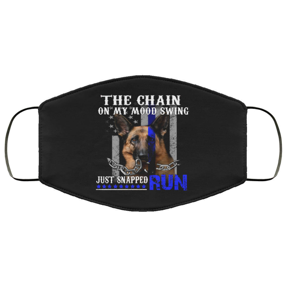 Dog Police Face Mask | Dog Police The Chain On My Mood Swing Just ...