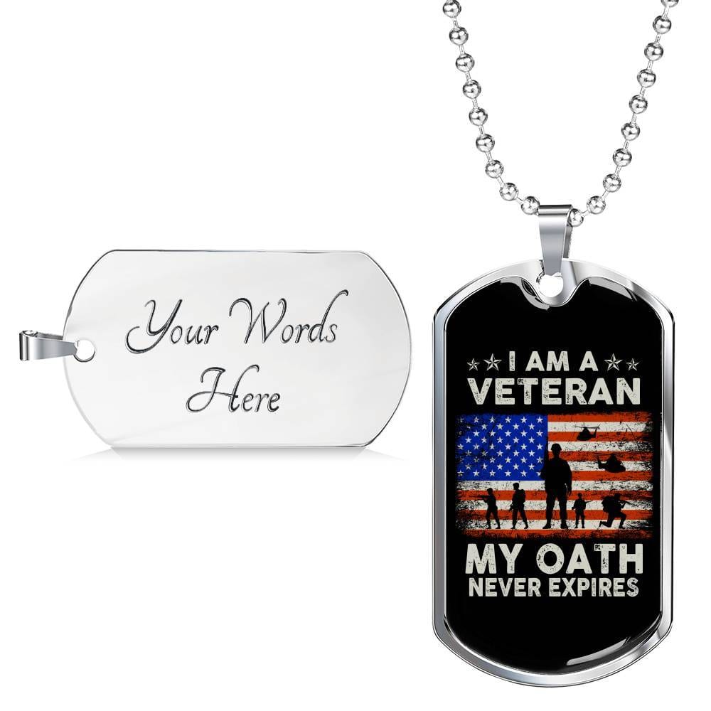 Veteran Dog Tag | I Am A Veteran My Oath Never Expires Dog Tag Pendant ...