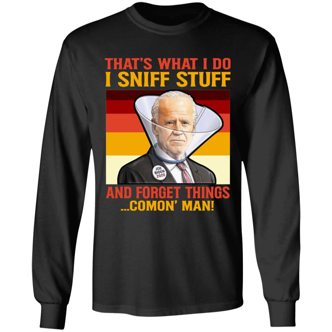 Dementia Joe Biden Support Trump Political Sweatshirt | Joe Biden Sniff ...