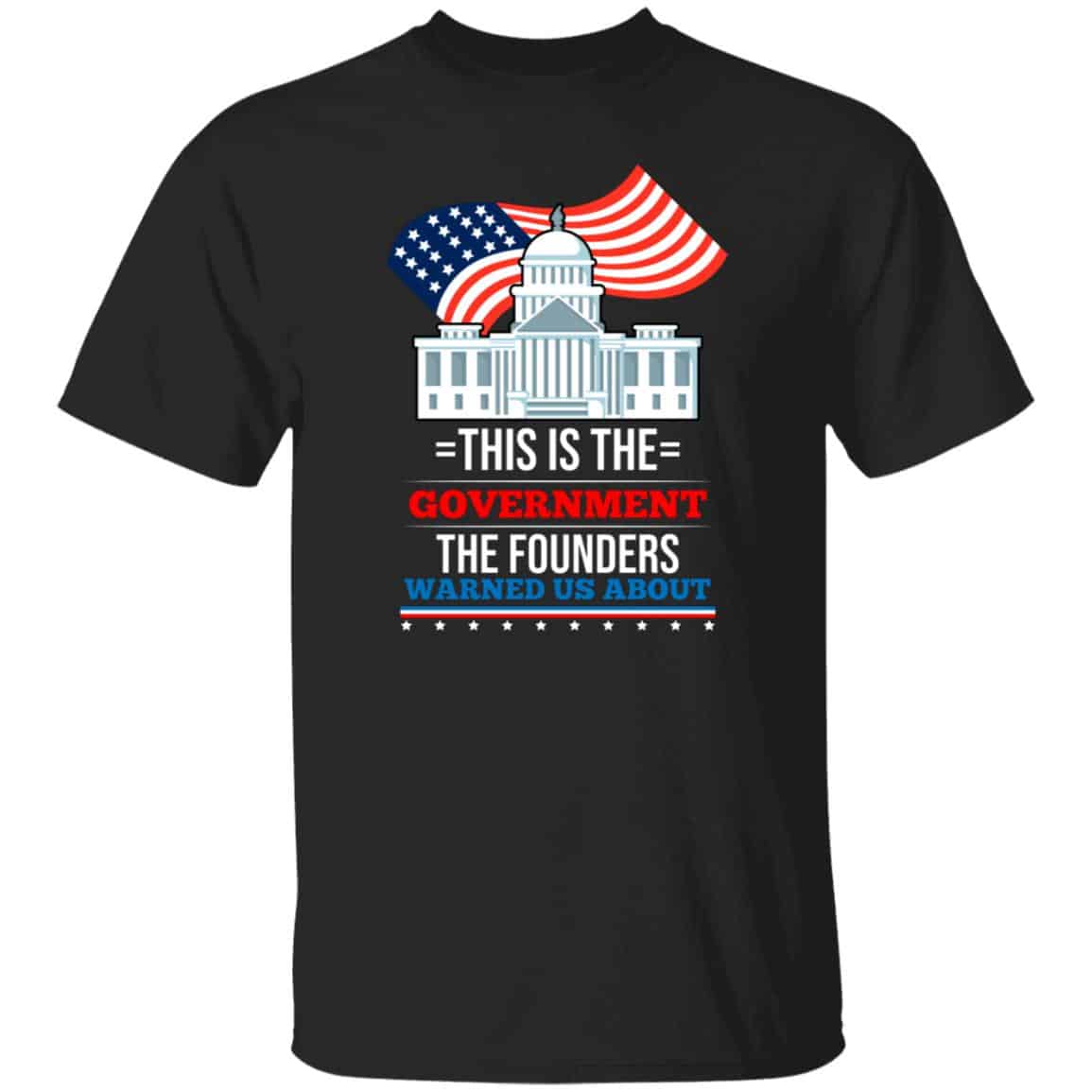 This Is The Government The Founders Warned Us About T-shirt - V-Neck ...